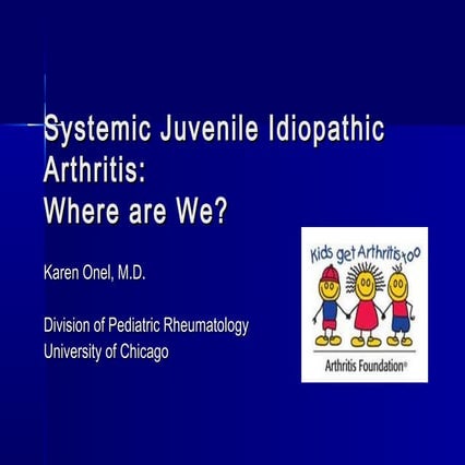 Systemic JIA: Where Are We | PPT