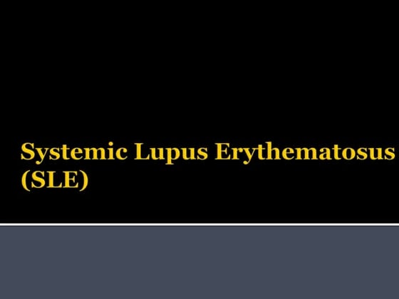 Systemic lupus erythematosus (SLE) | PPTX