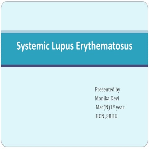 Systemic lupus erythematosus (SLE)