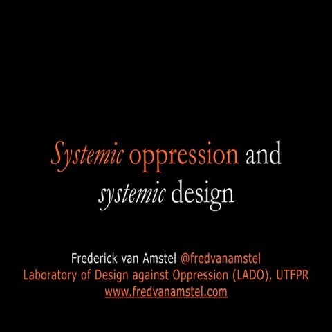 Systemic oppression and systemic design | PPT