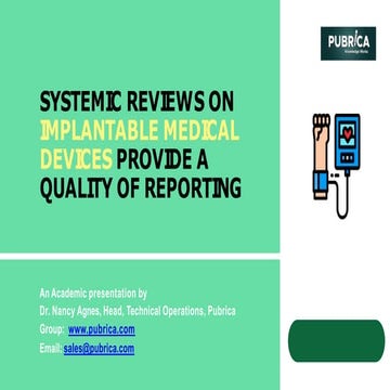 Systemic reviews on implantable medical devices provide a quality of ...