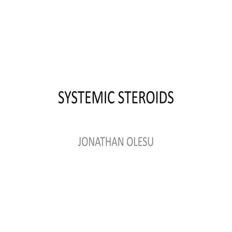 Systemic steroids | PPTX