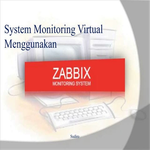 System monitoring zabbix | PPTX