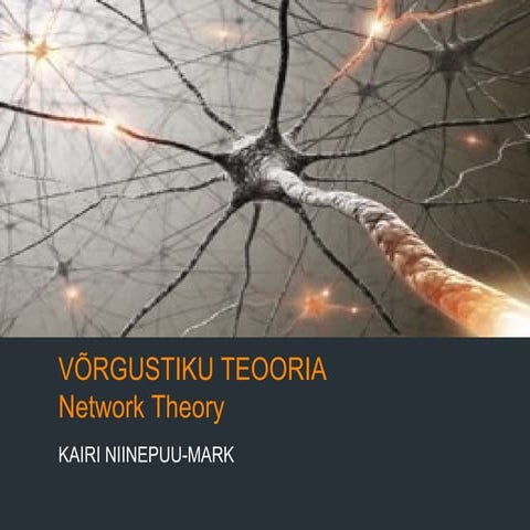 Network theory/ Võrgustikuteooria | PPT