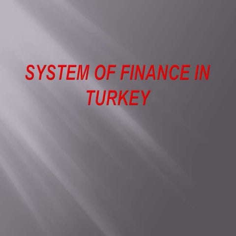 System of finance in turkey | PPT