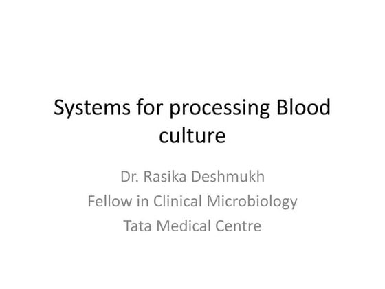 Automated blood culture system part 1 | PPTX | Blood Disorders | Diseases and Conditions