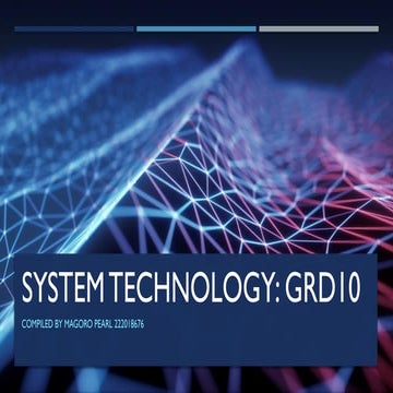 System technology Grade 10 Computer Applications Technologies | PPTX