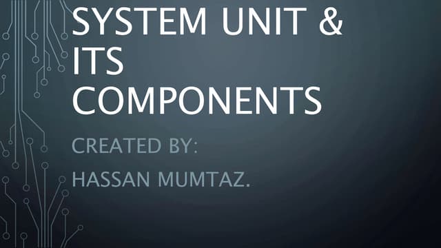 Components of System Unit | PPTX