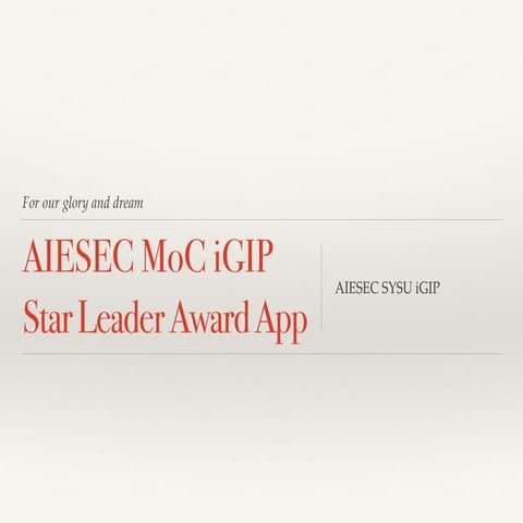 【SYSU】AIESEC MoC iGIP star leader award app | PPT