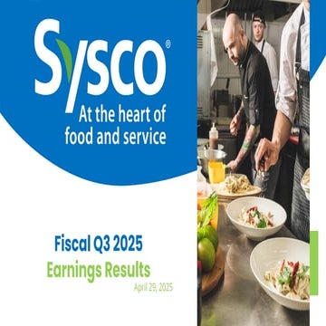 Sysco Fiscal Q3 2025 Earnings Results Presentation | PDF