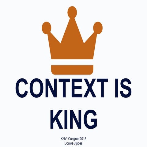 KNVI Context is king presentation | PPTX