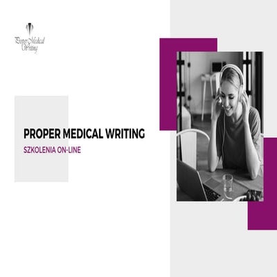 Proper Medical Writing - Training | PDF | Healthcare Industry | Industries
