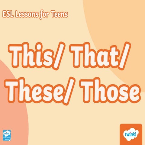t-1714390749a-esl-this-that-these-those-ppt-teens-a1-a2_ver_2.pptx