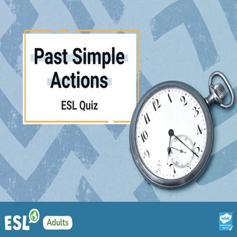t-1721557363a-esl-past-simple-actions-quiz-adults-a1-powerpoint.pptx