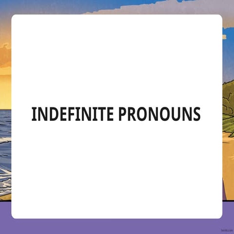 t-1729058784-esl-indefinite-pronouns-ppt-lesson-teens-a_ver_2.pptx