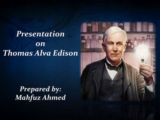Thomas alva edison | PPTX | Homeschooling | Education