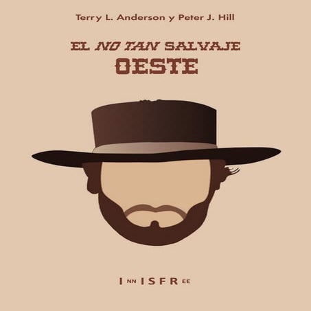 El no tan Salvaje Oeste - Terry L. Anderson & Peter J. Hill | PDF