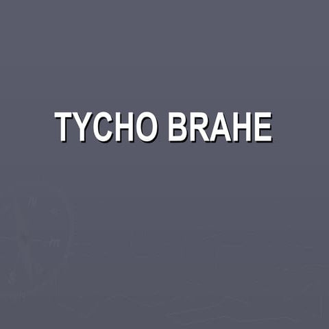 Tycho Brahe | PPT