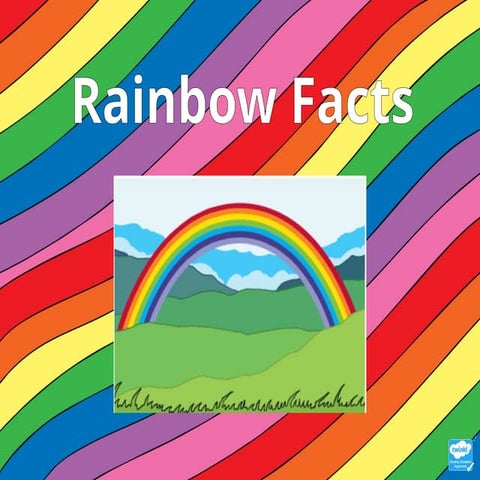 Rainbow Facts and Information for Children | PPTX