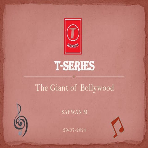 T-SERIES THE GAINT OF BOLLYWOOD PPT.pptx
