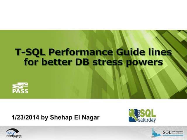 T Sql Performance Guidelines For Better Db Stress Powers Ppt 1083