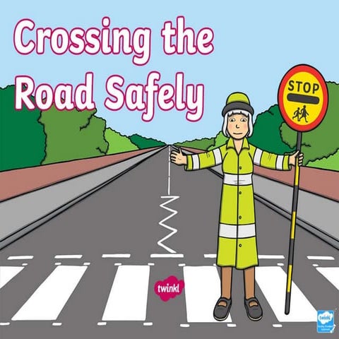 t-t-7201-crossing-the-road-safely-powerpoint-_ver_1.ppt