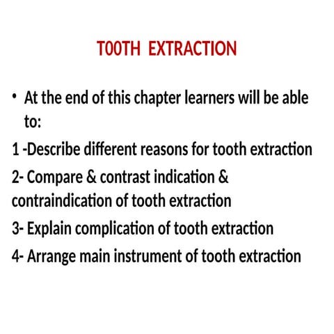 T00TH EXTRACTION.pptxEye Ere nose trout and general ENT course for ...