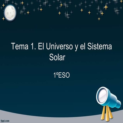 T.1 el universo y sistema solar | PPTX