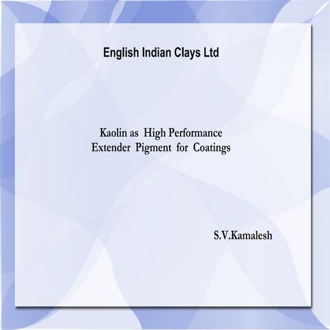 T 10 kaolin as high performance extender pigment for coatings - by s.v ...