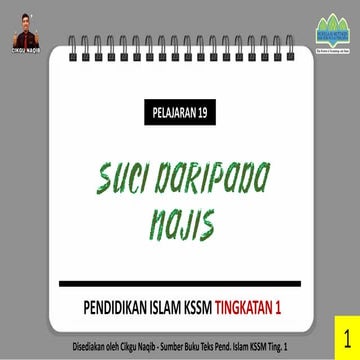 Pelajaran 19 - SUCI DARIPADA NAJIS (Tingkatan 1 KSSM) | PDF