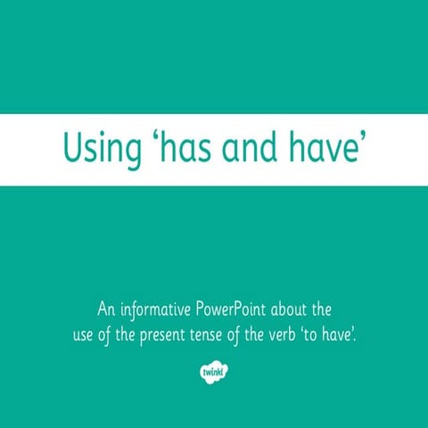 t2-e-2173-has-or-have-presentation-powerpoint.ppt
