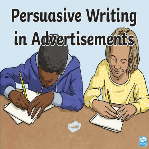 Persuasive-Writing-in-Advertisements-Powerpoint_ver_2 (1).pptx