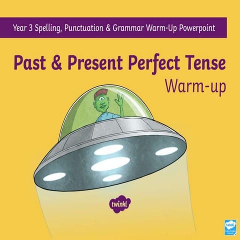 t2-e-3954-year-3-past-present-perfect-tense-warmup-powerpoint_ver_5 ...