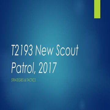 Troop 2193 New Scout Patrol: Strategies & Tactics | PPT