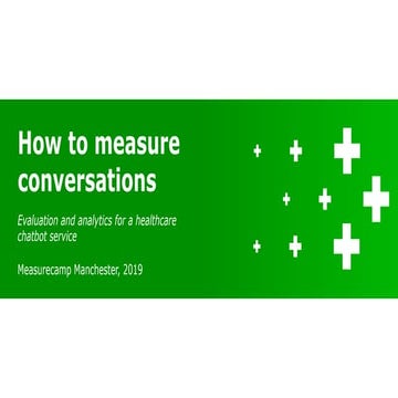How to measure conversations - evaluation and analytics for a ...