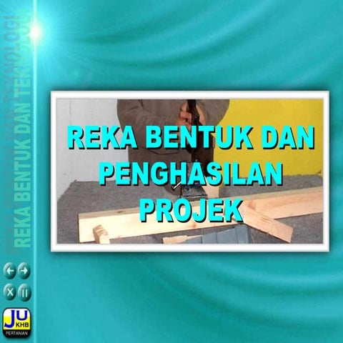 KH-T2-REKA BENTUK & PENGHASILAN PROJEK | PPS