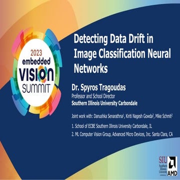 “Detecting Data Drift in Image Classification Neural Networks,” a Presentation from Southern ...