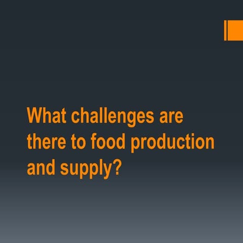 T2W2 Challenges to Food Production & Supply | PPT