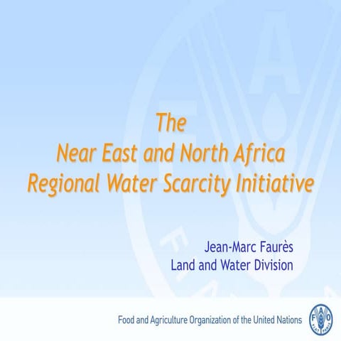 The Near East and North Africa Regional Water Scarcity Initiative | PPTX