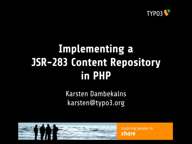 Implementing a JSR-283 Content Repository in PHP | PPT Implementing a JSR-283 Content Repository in PHP | PPT