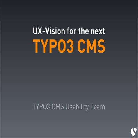 UX-Vision for the next TYPO3 CMS | PPT