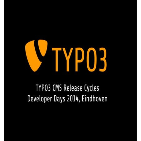 TYPO3 CMS Release Cycles after 6.2 LTS (Draft) | PPT