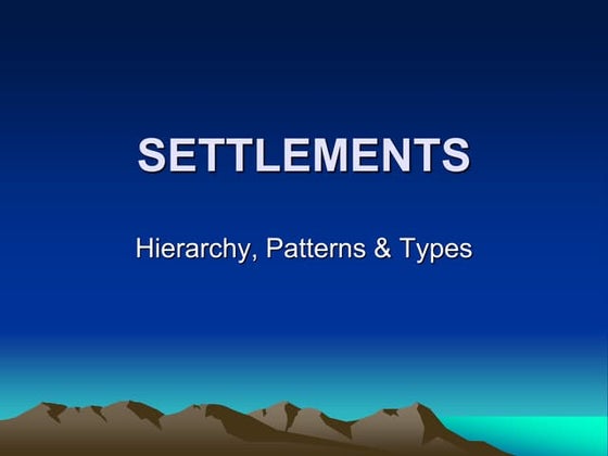 Settlement Patterns | PPT