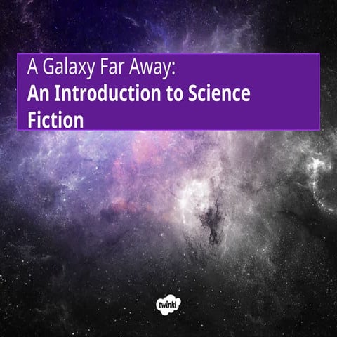 Galaxy An-Introduction-to-Science-Fiction PPT | PPT