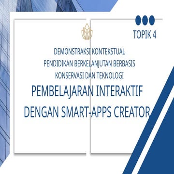 T4 Konservasi - Demonstraksi Kontekstual - Pembelajaran Interaktif Dengan Smart Apps Creator.pptx