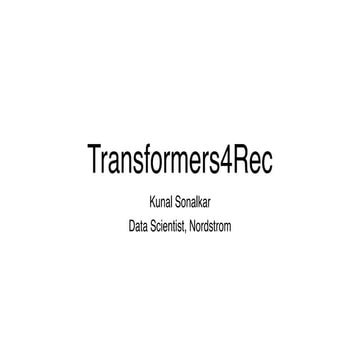 Transformers4rec: Harnessing NLP Advancements for Cutting-Edge ...