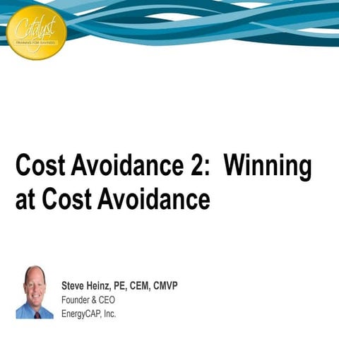 Catalyst 2016: Cost Avoidance 2: Winning At Cost Avoidance | PPTX