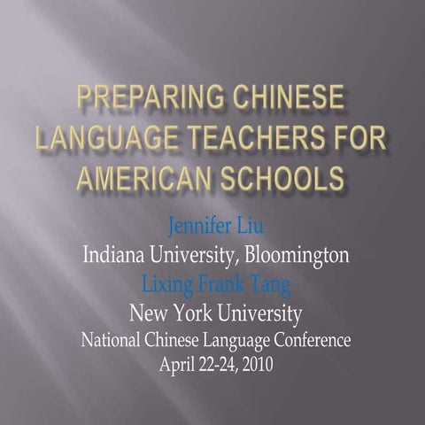T7 Preparing Chinese Language Teachers for American Schools | PPTX ...