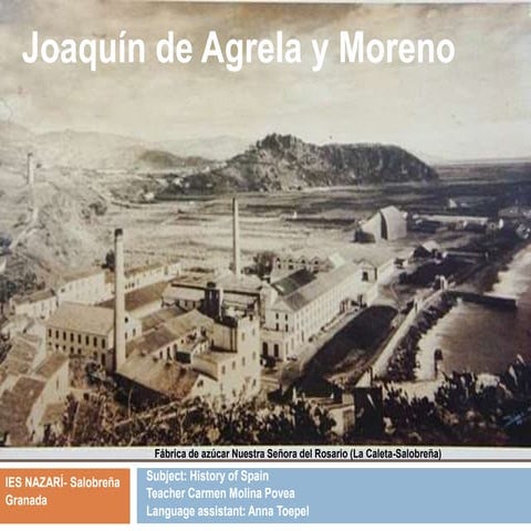 T8. Joaquin de Agrela y Moreno | PPTX