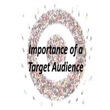 how important is a target audience | PPTX | Business | Business and Finance